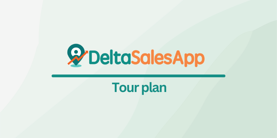 Field Tour Planner | Delta Sales App