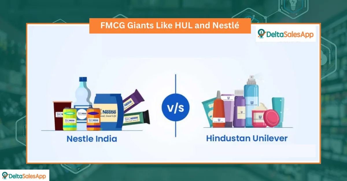 How HUL & Nestlé Solve FMCG Field Sales Challenges